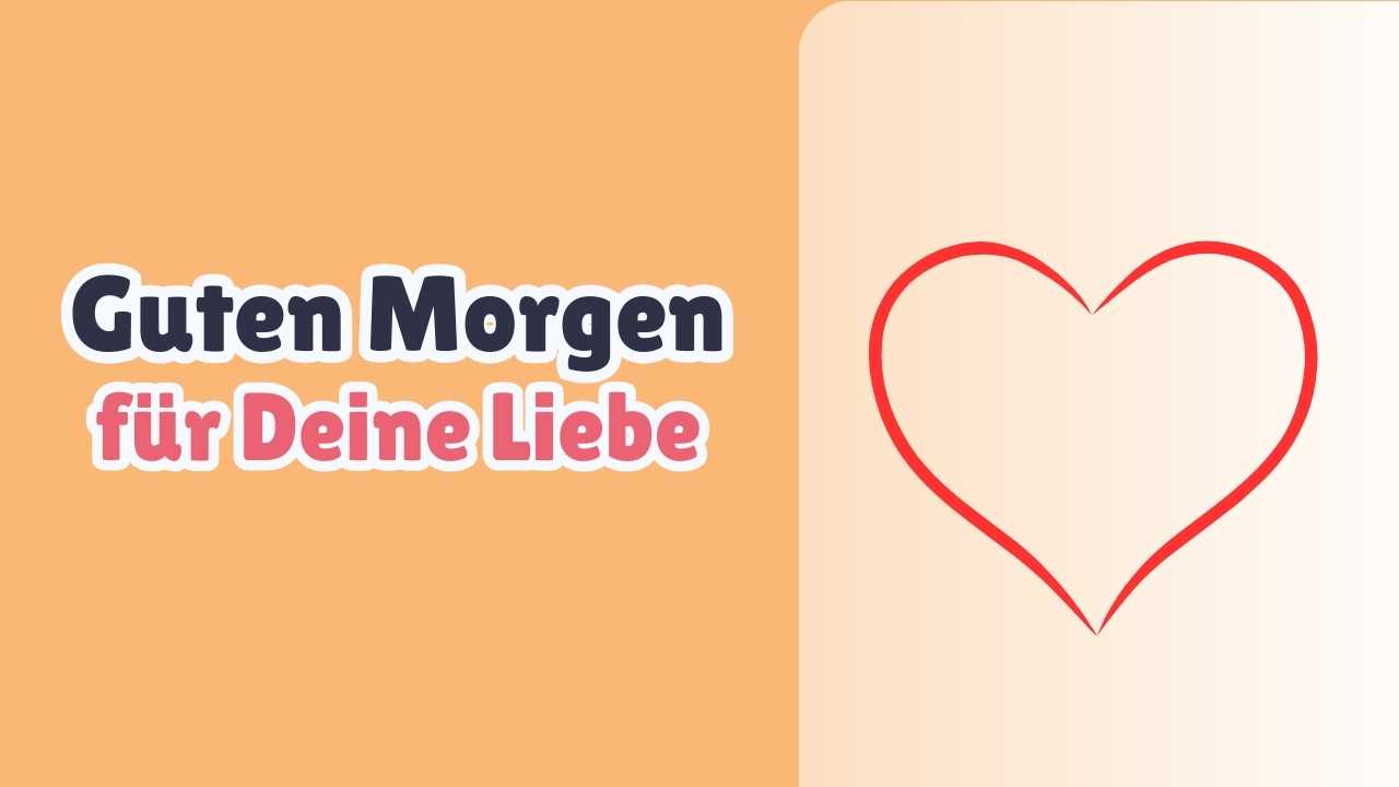 80 Herzerwärmende Guten Morgen Sprüche für Deine Liebe - Zitatecke