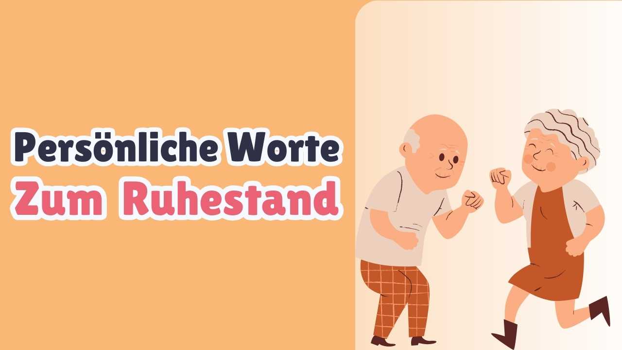40 Persönliche Worte zum Ruhestand - Zitatecke